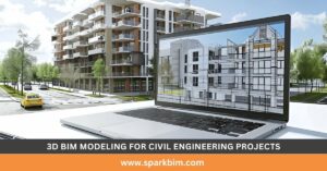 3D BIM Modeling for Civil Engineering Projects
