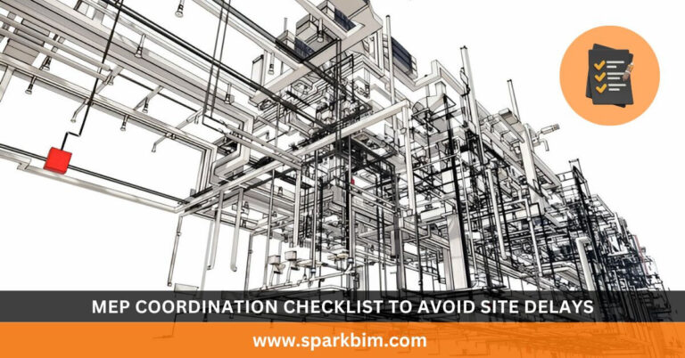 MEP Coordination Checklist to Avoid Site Delays